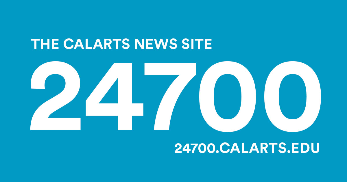 Homepage - 24700 [24700.calarts.edu]